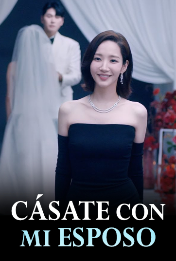 Cásate con mi esposo Dorama En Español Online Cásate con mi esposo Dorama En Español Online
